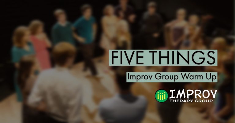 Improv Exercises Archives - Improv Therapy Group