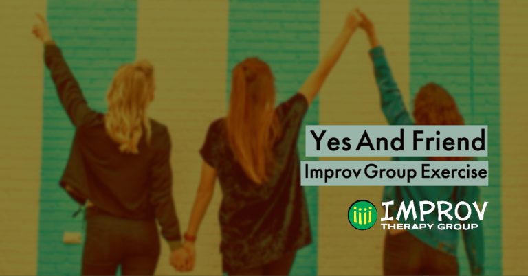 Improv Exercises Archives - Improv Therapy Group